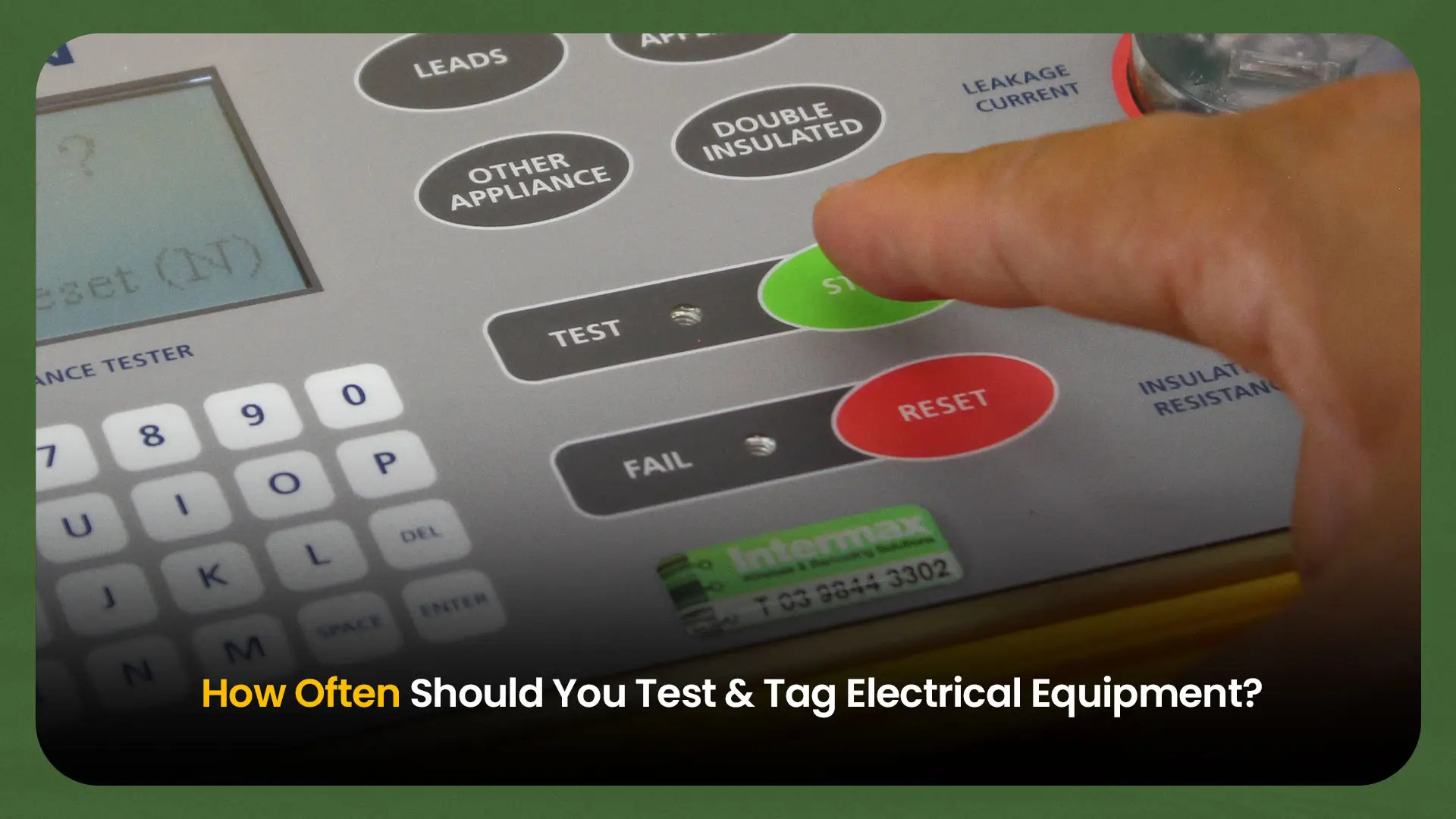 How Often Should You Test & Tag? | Frequency & Compliance