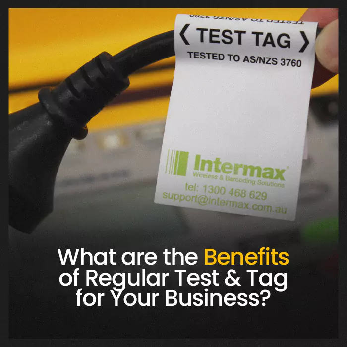 Top Benefits of Test & Tag for Your Business