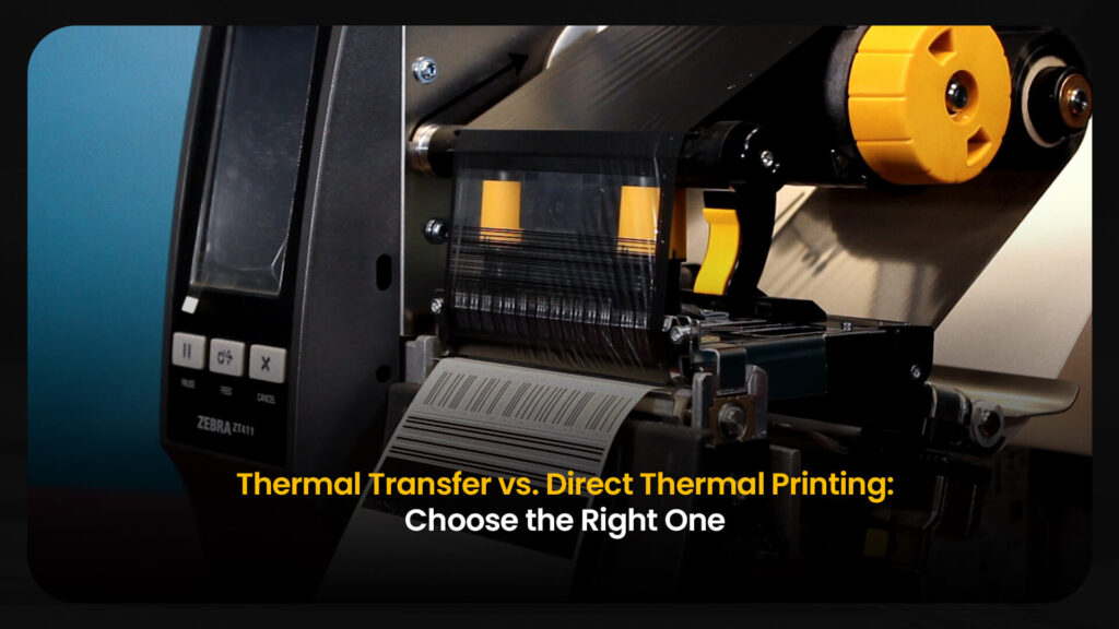 Thermal Transfer vs Direct Thermal Printing: Choose the Right One